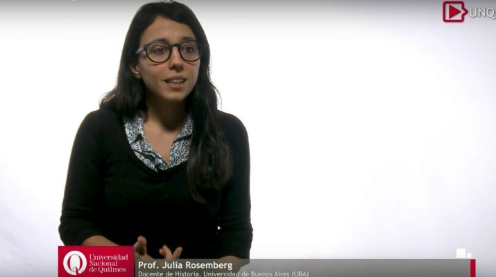 Ciclos de Historia – Julia Rosemberg – UNQtv